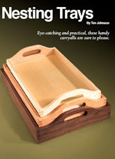 Nesting Trays Project Download – Popular Woodworking