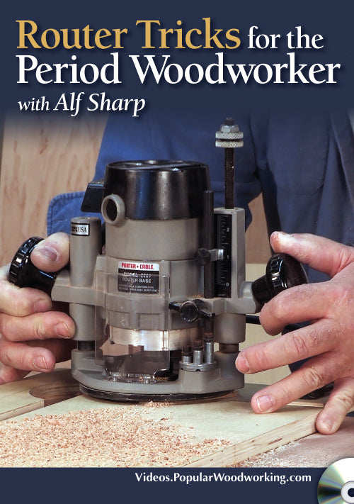Router Tricks for the Period Woodworker Video Download – Popular ...