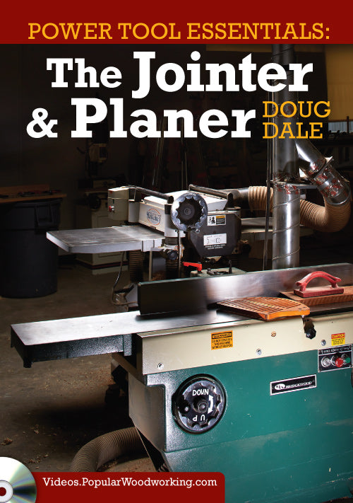 Power Tool Essentials: The Jointer & Planer Download – Popular Woodworking