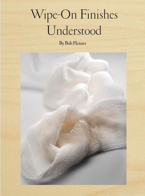 Wipe-On Finishes Underestood Digital Download – Popular Woodworking