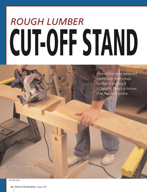 Rough Lumber Cut-Off Stand Project Download – Popular Woodworking