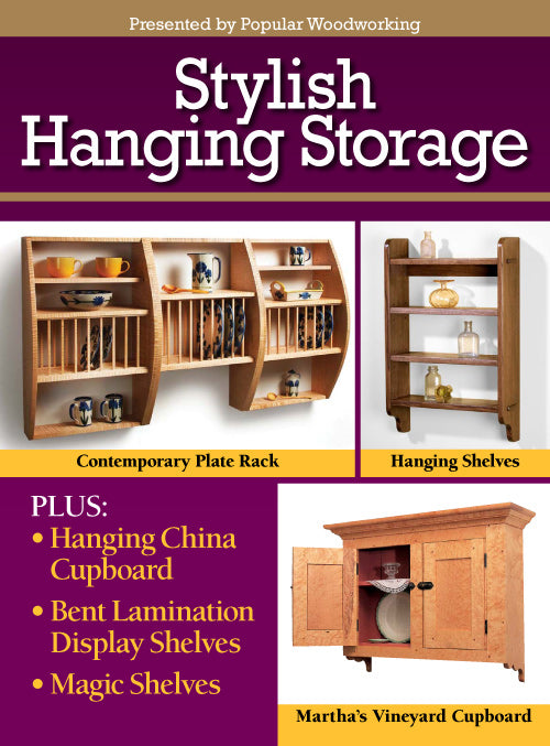 Stylish Hanging Storage Special Digital Edition – Popular Woodworking