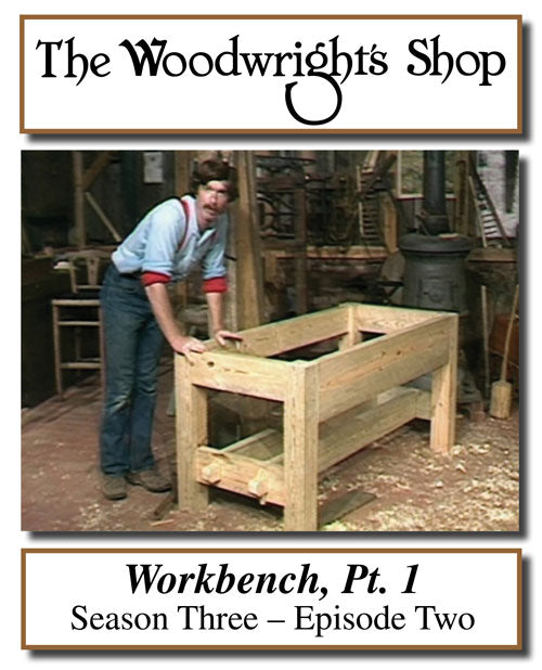 The Woodwright's Shop, Season 3, Episode 2 - Workbench Pt. 1 Video Dow ...